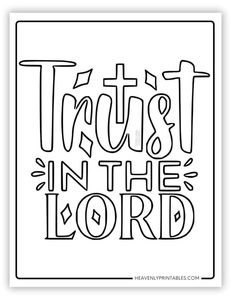 Trust in the Lord Coloring Pages (Free PDF Printables) - Heavenly ...