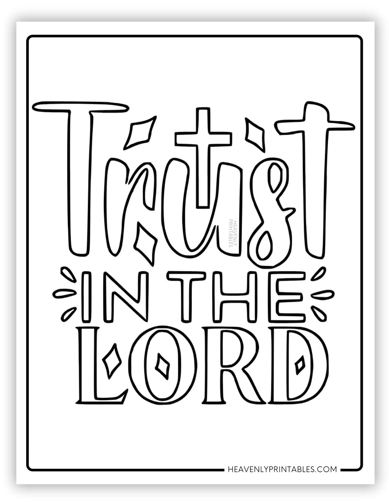 Trust in the Lord Coloring Pages (Free PDF Printables) - Heavenly ...