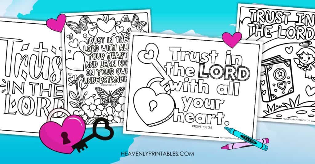 Trust in the Lord Coloring Pages (Free PDF Printables) - Heavenly ...