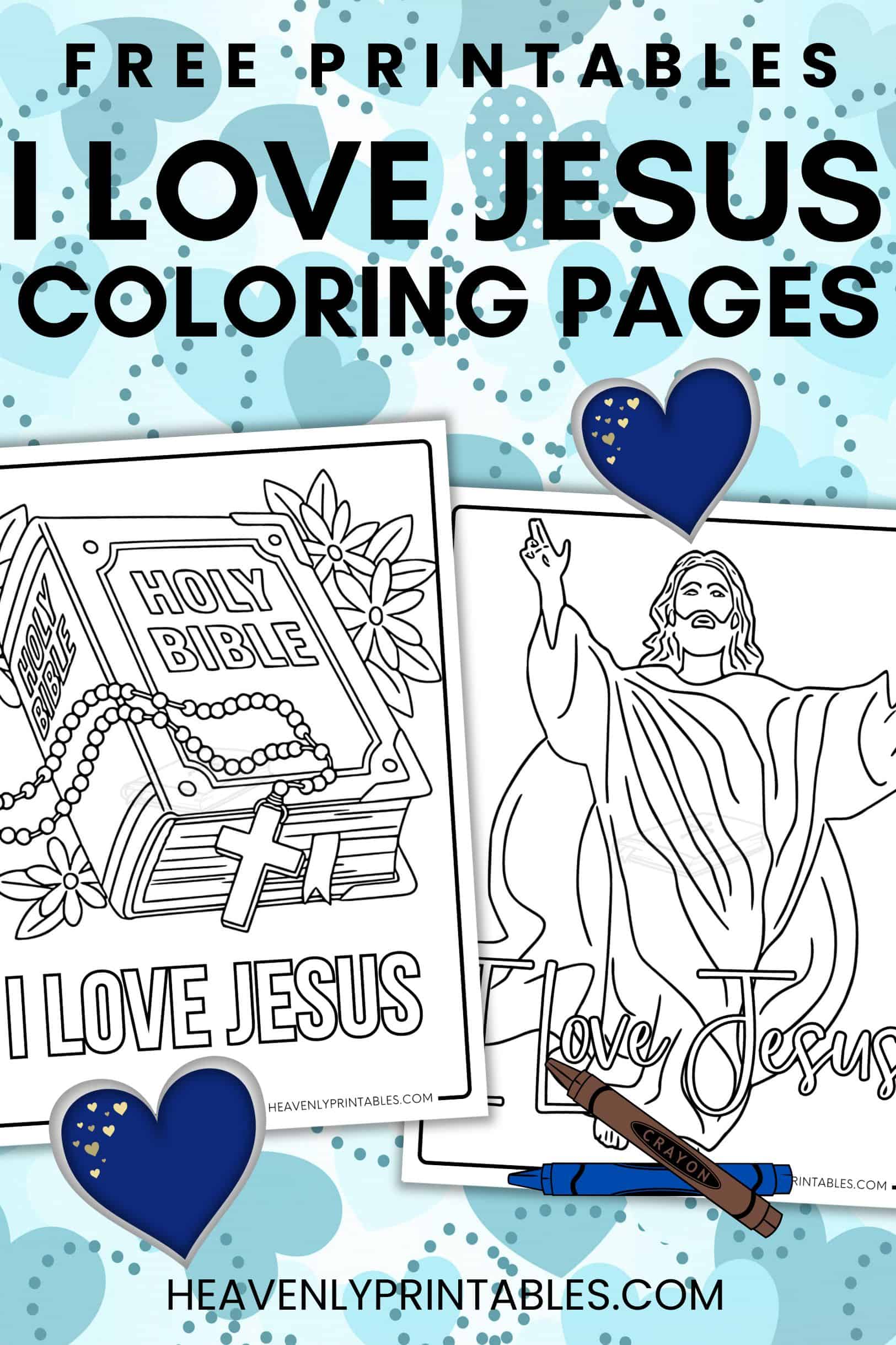 I Love Jesus Coloring Pages (Free PDF Printables) - Heavenly Printables