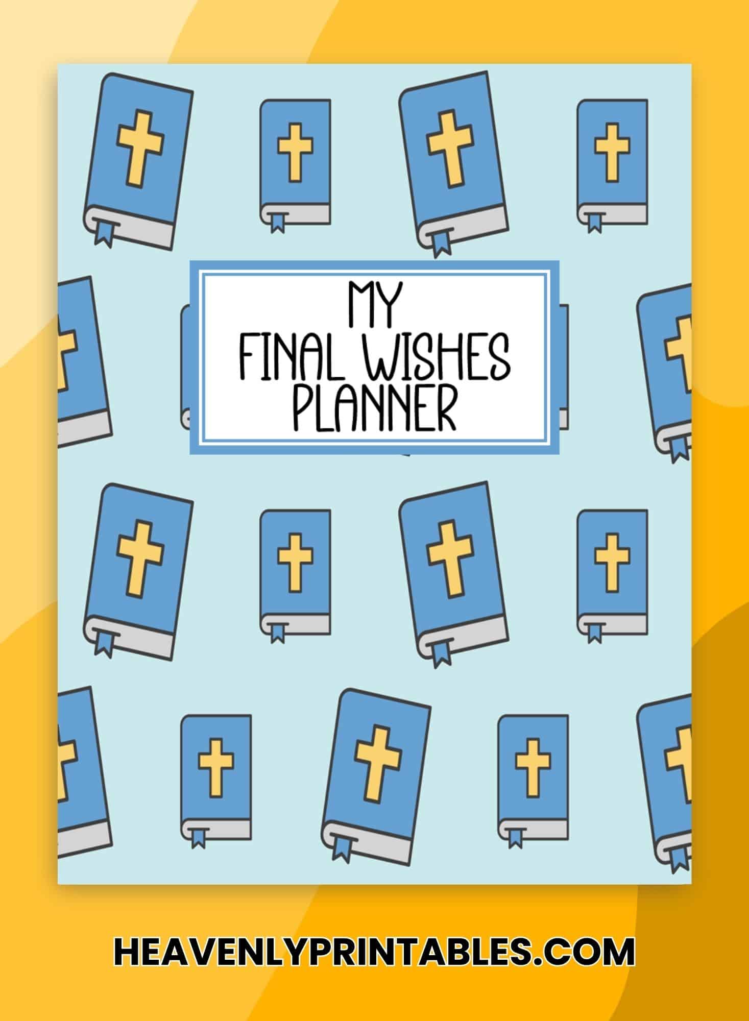 Final Wishes Planner (Free PDF Printable) - Heavenly Printables